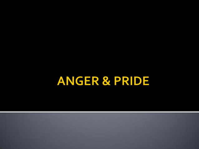 Anger & Pride PPT | PPSX