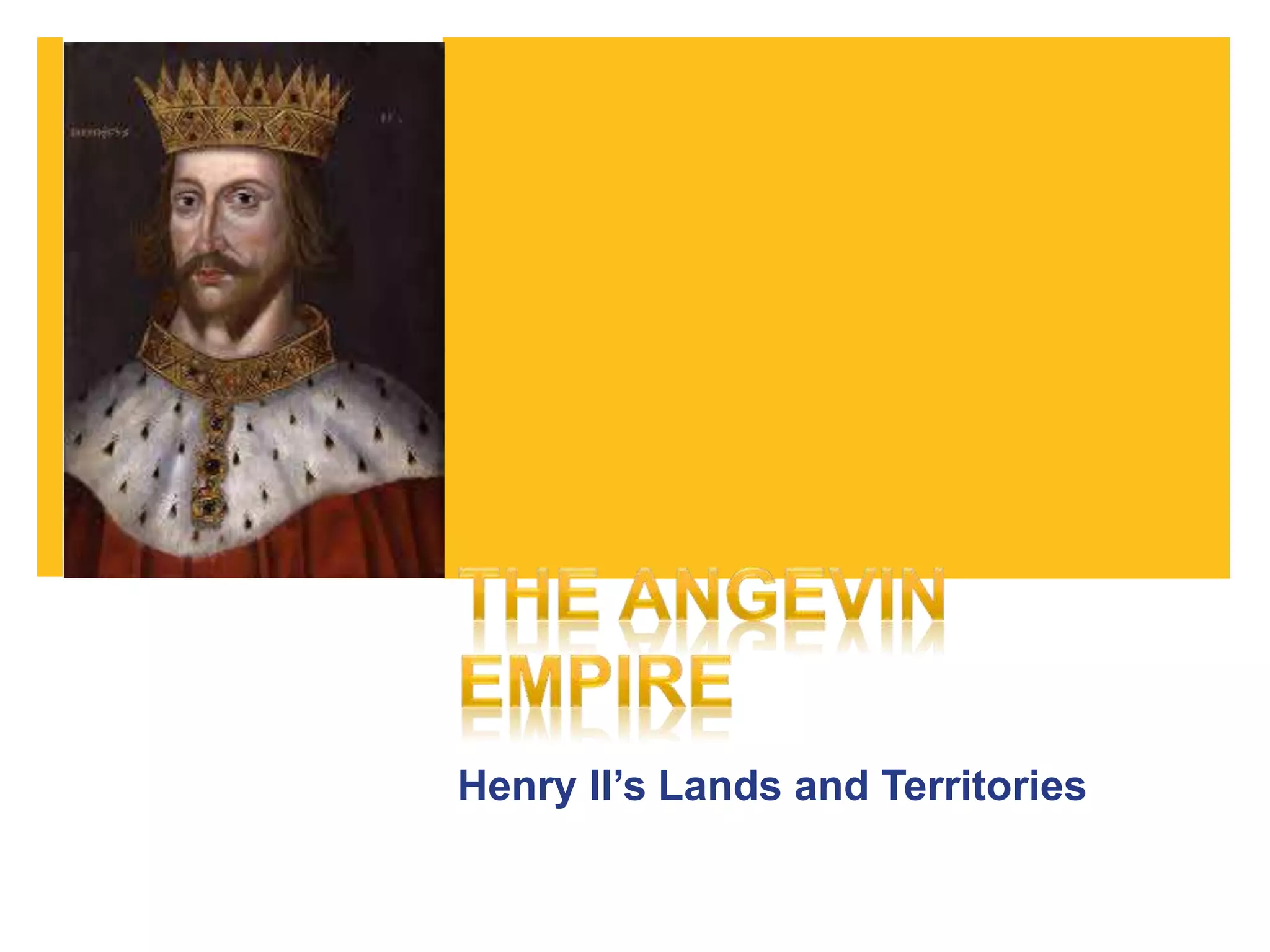 Angevin empire introduction | PPTX