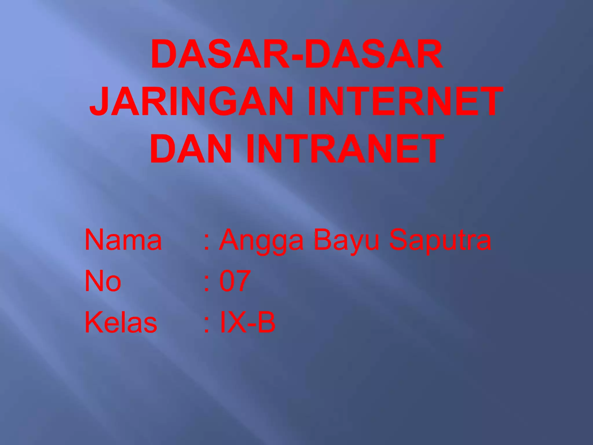 Dasar Dasar Jaringan Internet dan Intranet | PPTX