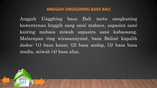 ANGGAH-UNGGUHING BASA BALI ppt | PPTX