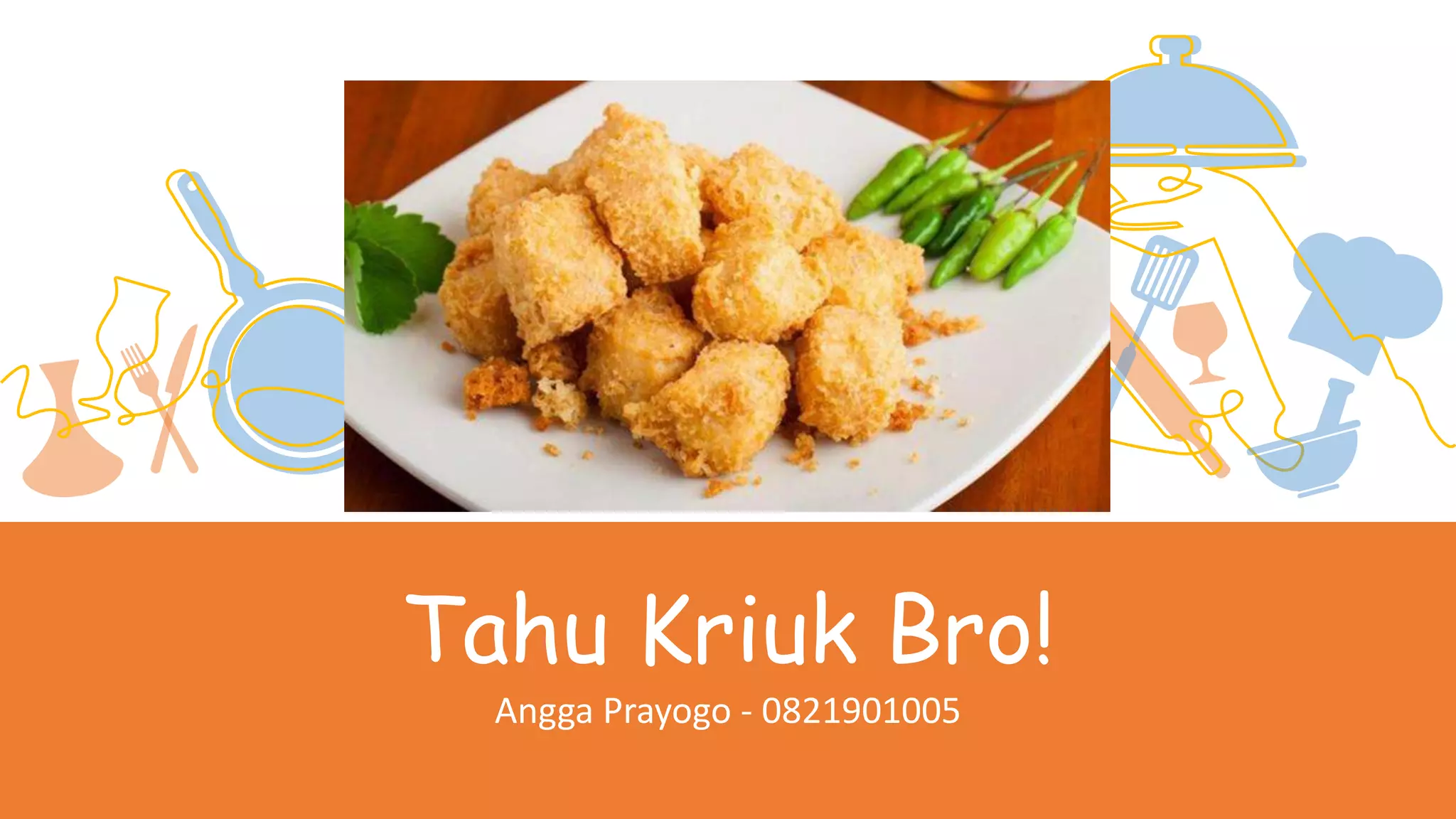 Business Model - Tahu Kriuk Bro | PPTX