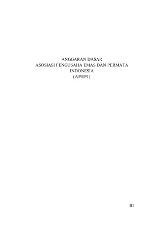 Anggaran Dasar Anggaran Rumah Tangga Asosiasi Pengusaha Emas Permata ...