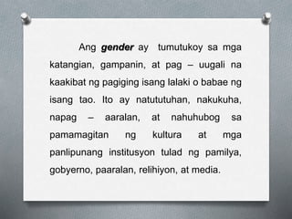 Ang Gender at Sexuality | PPTX