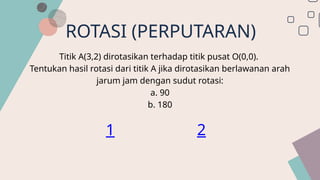 PPT Transformasi Geometri Rotasi-Dilatasi.pptx