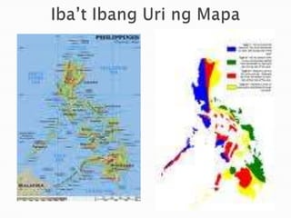 Ang globo at ang mapa | PPTX