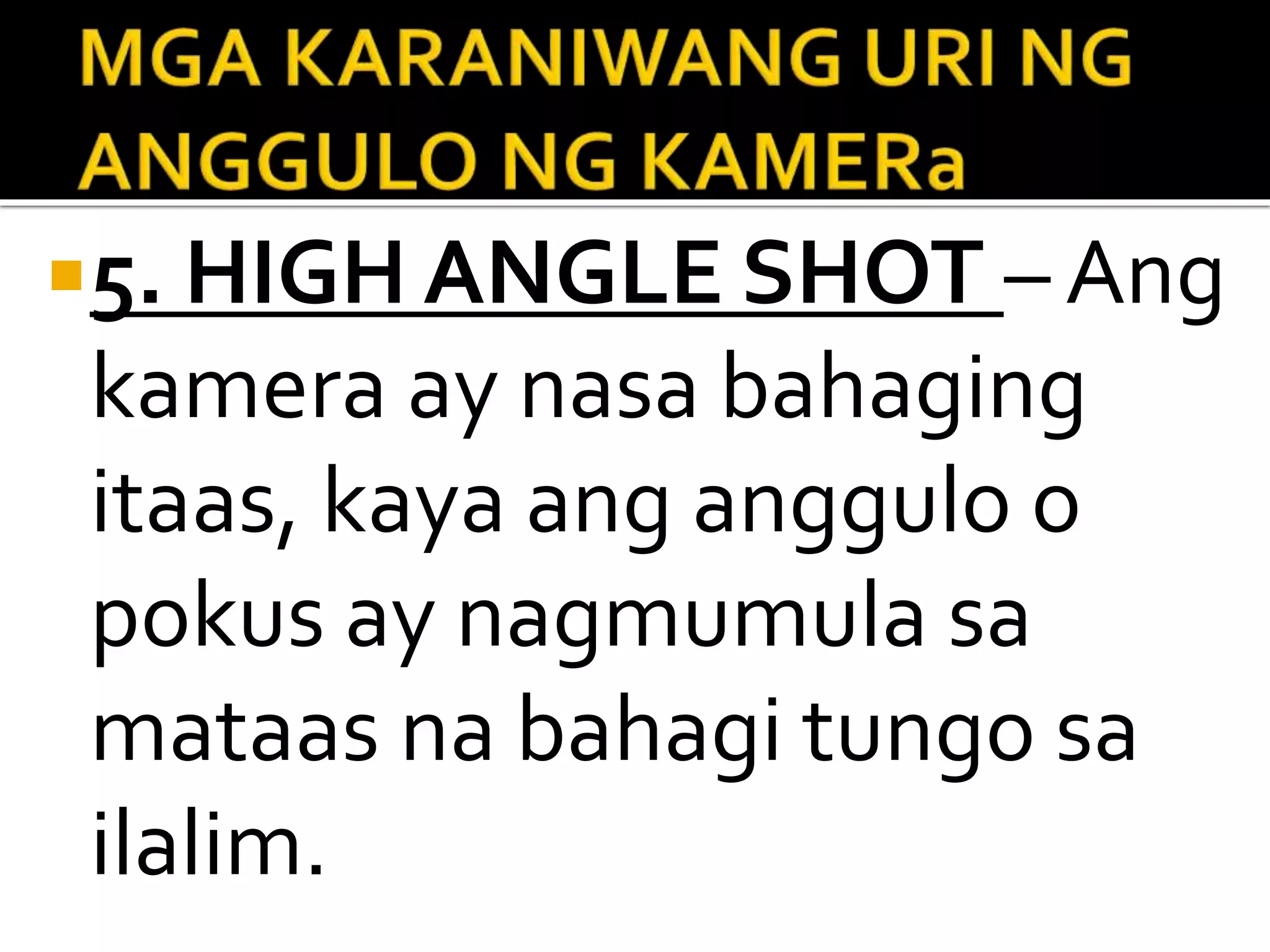 Anggulo ng kamera | PPTX