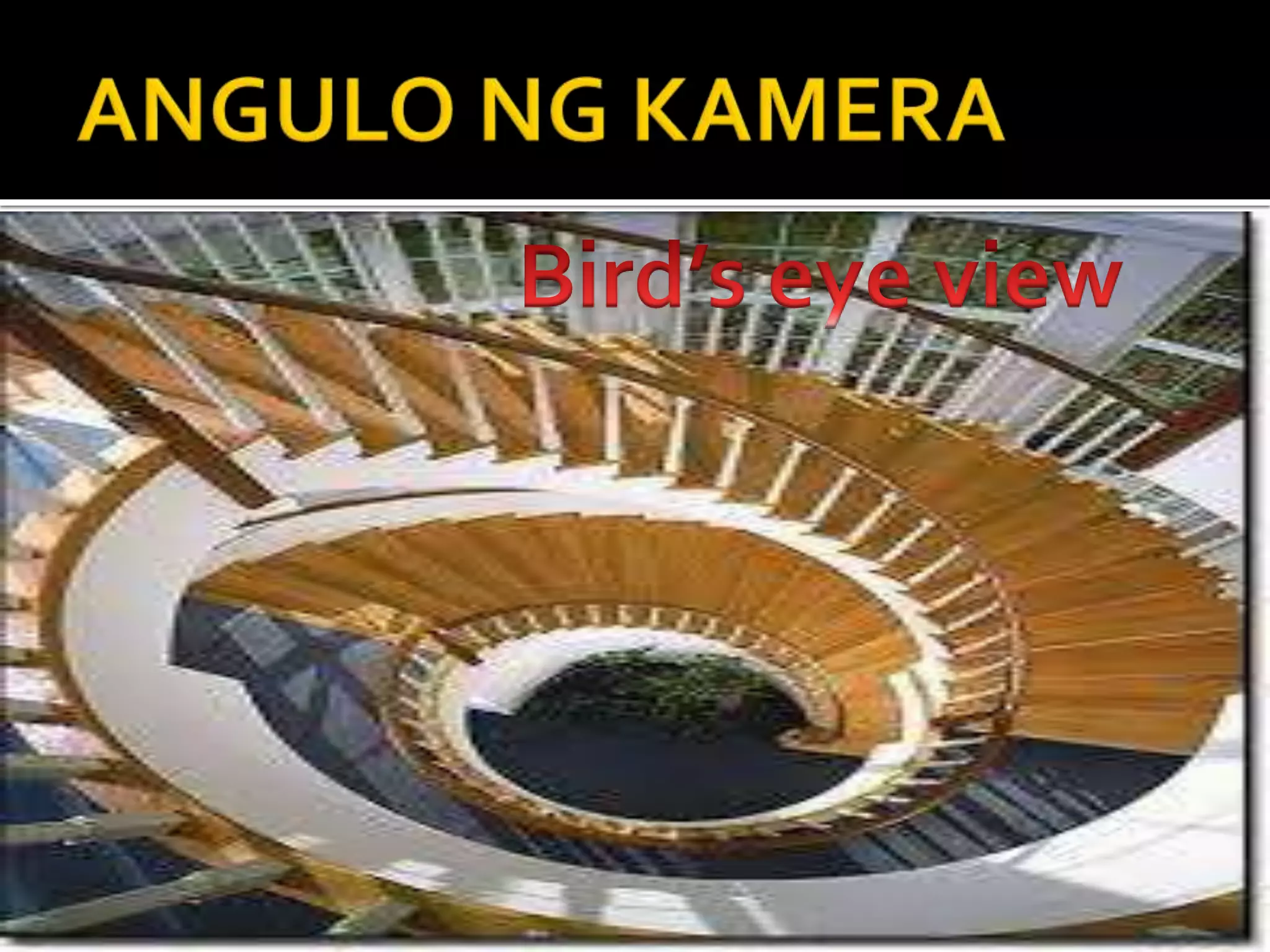 Anggulo ng kamera | PPTX