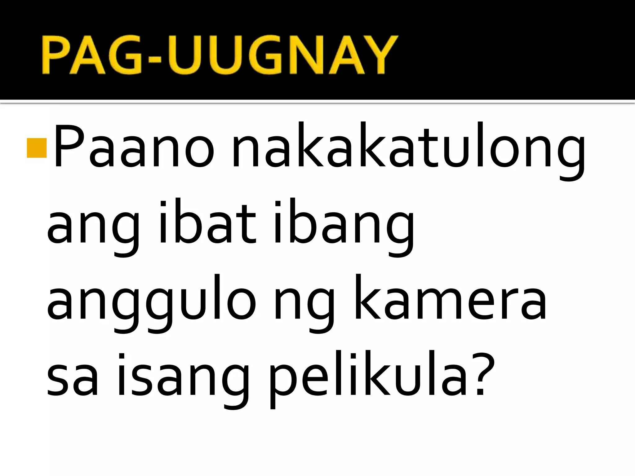 Anggulo ng kamera | PPTX