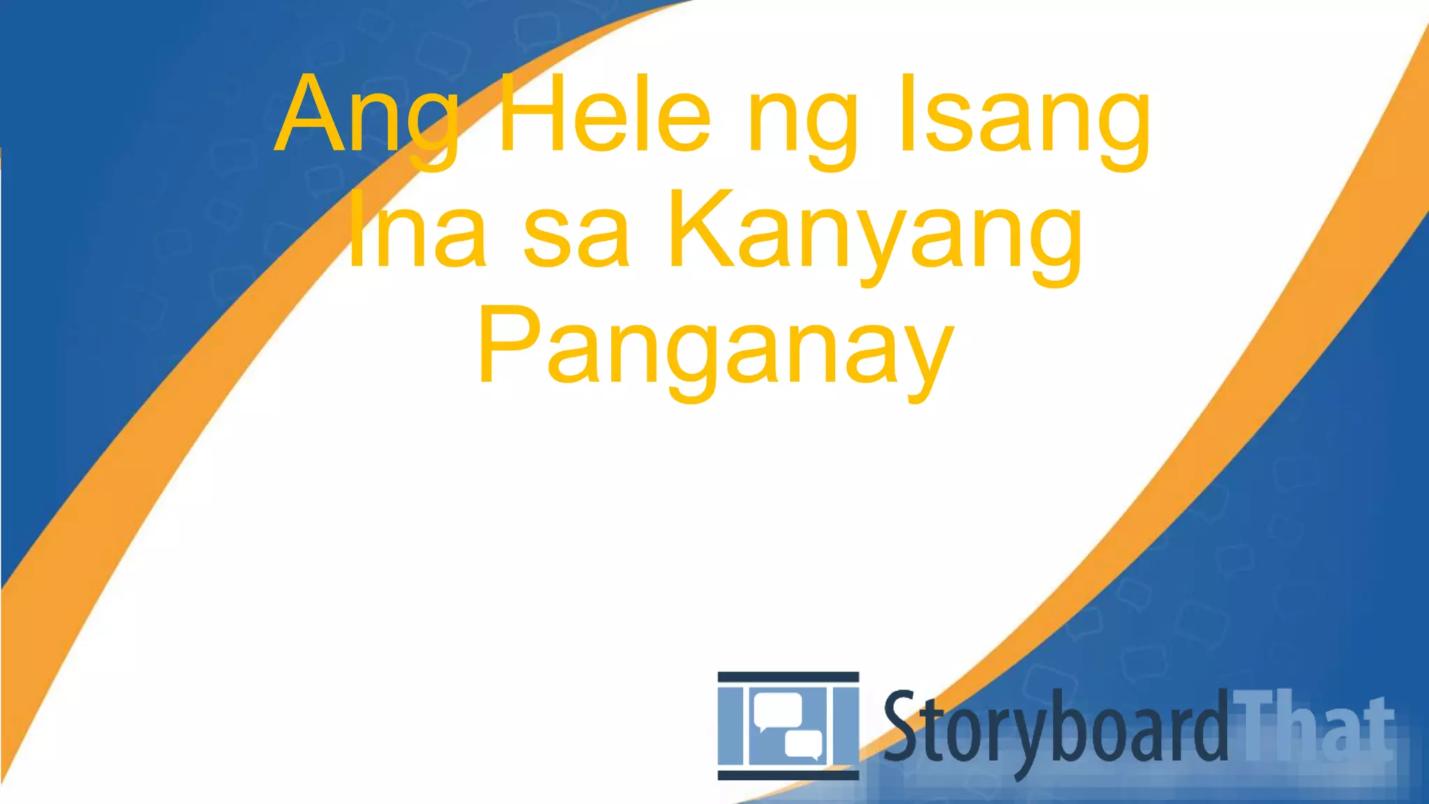 Ang_hele_ng_isang_ina_sa_kanyang_pangana.pptx