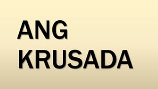 Ang Holy Roman Empire at ang Krusada | PPTX