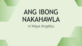 ANG IBONG NAKAHAWLA TULA 3RD QUARTER.pptx