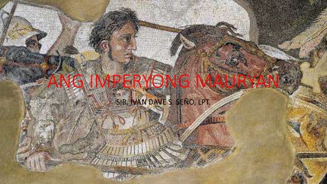 Ang imperyong mauryan | PPTX