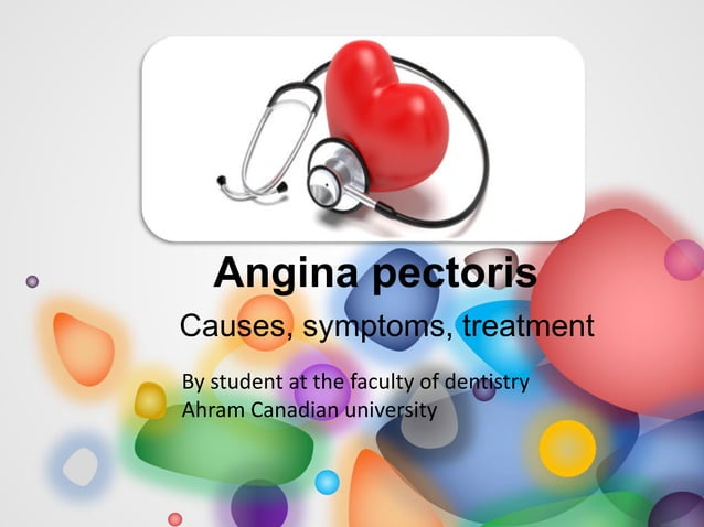 Angina pectoris by student at ahram canadian university | PDF | Heart ...