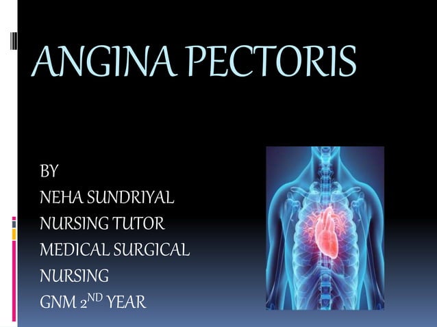 Angina pectoris ppt gnm 2 year | PPT