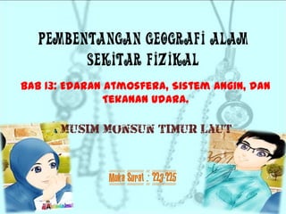 Angin monsun timur laut.. | PPTX