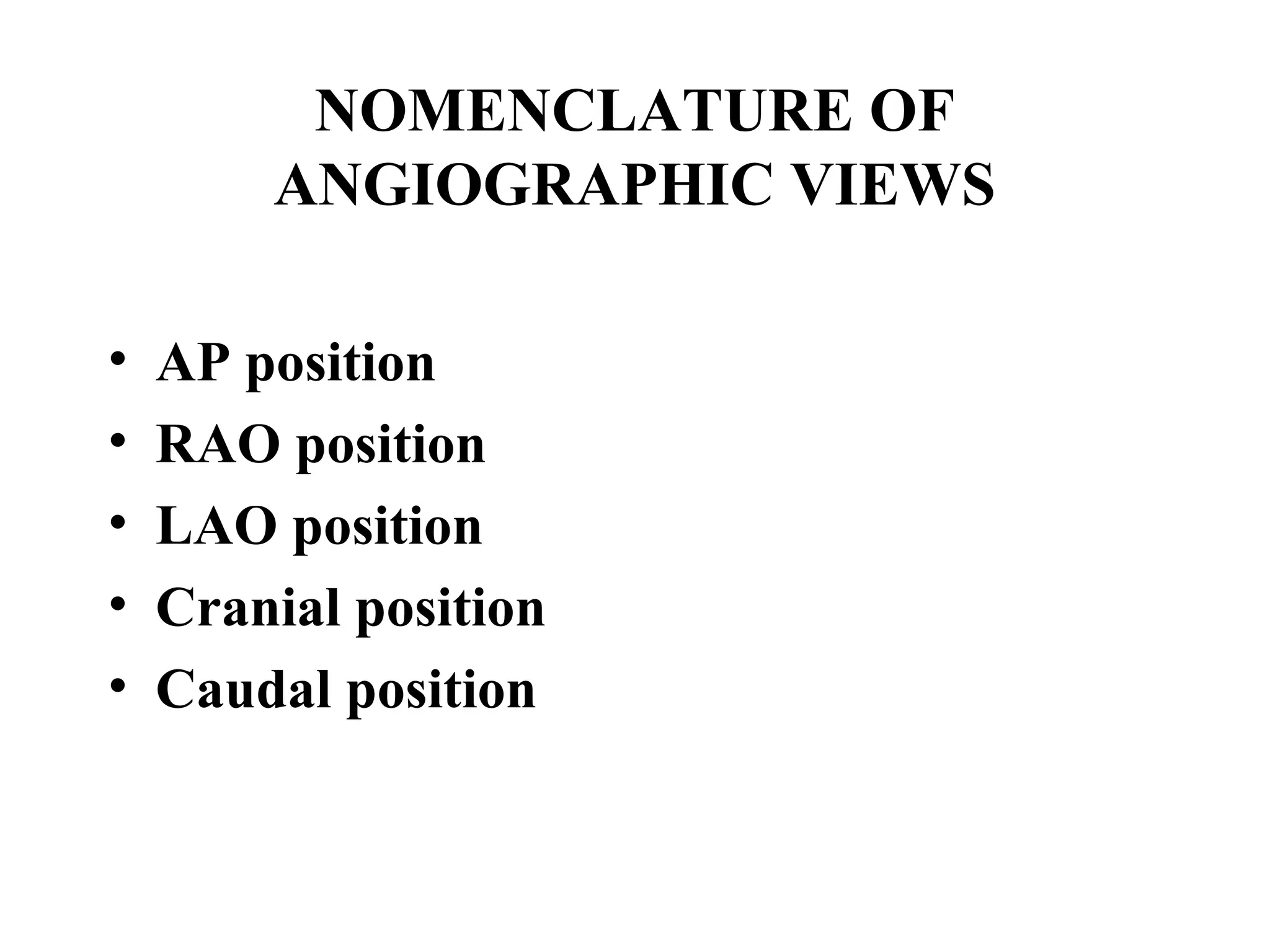 Angiographic projections | PPT