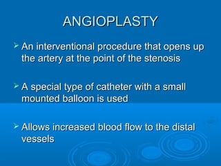 DIAGNOSTIC AND INTERVENTIONAL PROCEDURES WITHIN THE VASCULAR ...