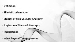 Angiosome Theory of Skin Vascular Territories | PPTX