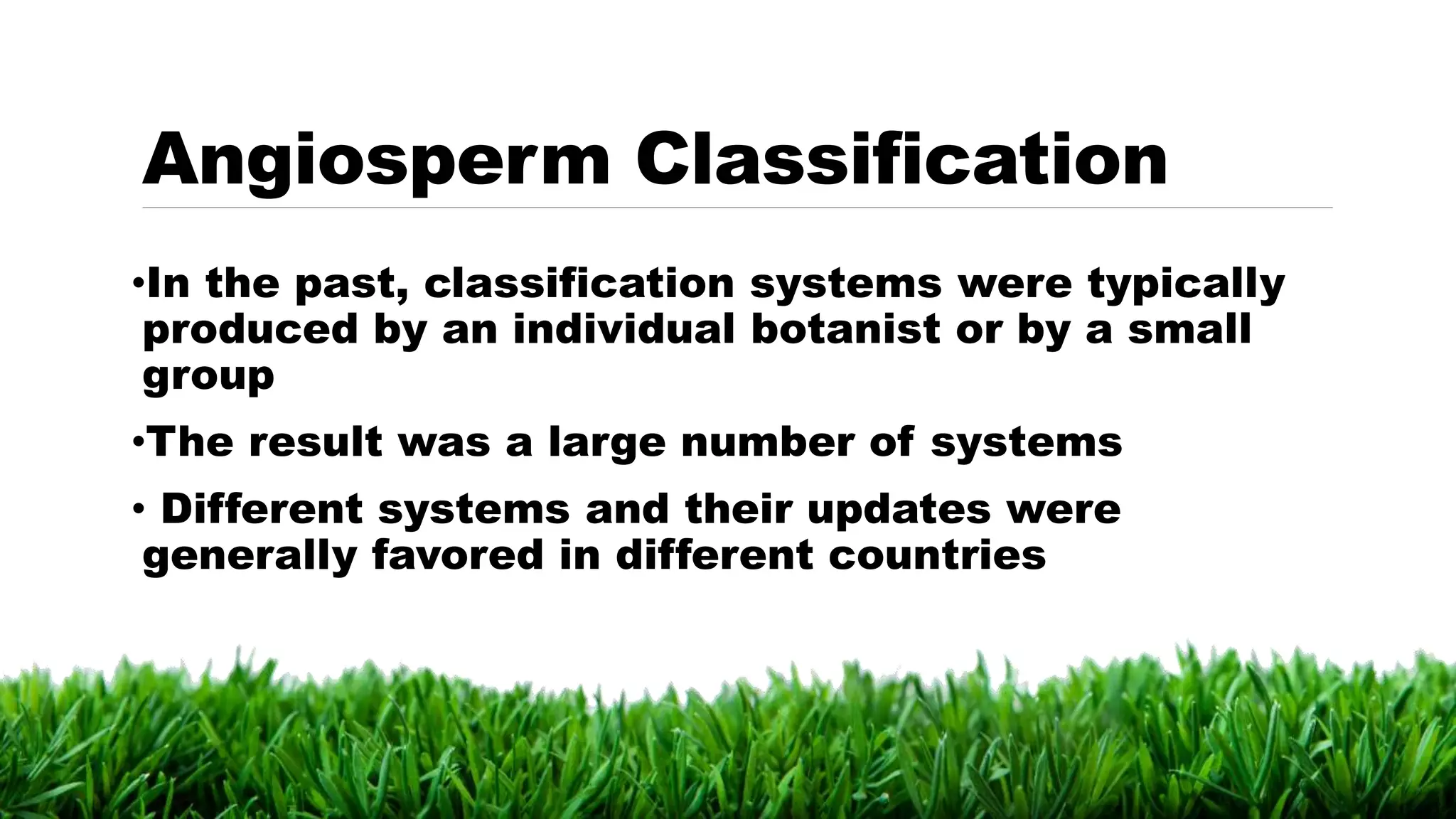 Angiosperm phylogeny grouping I (APG I) | PPTX