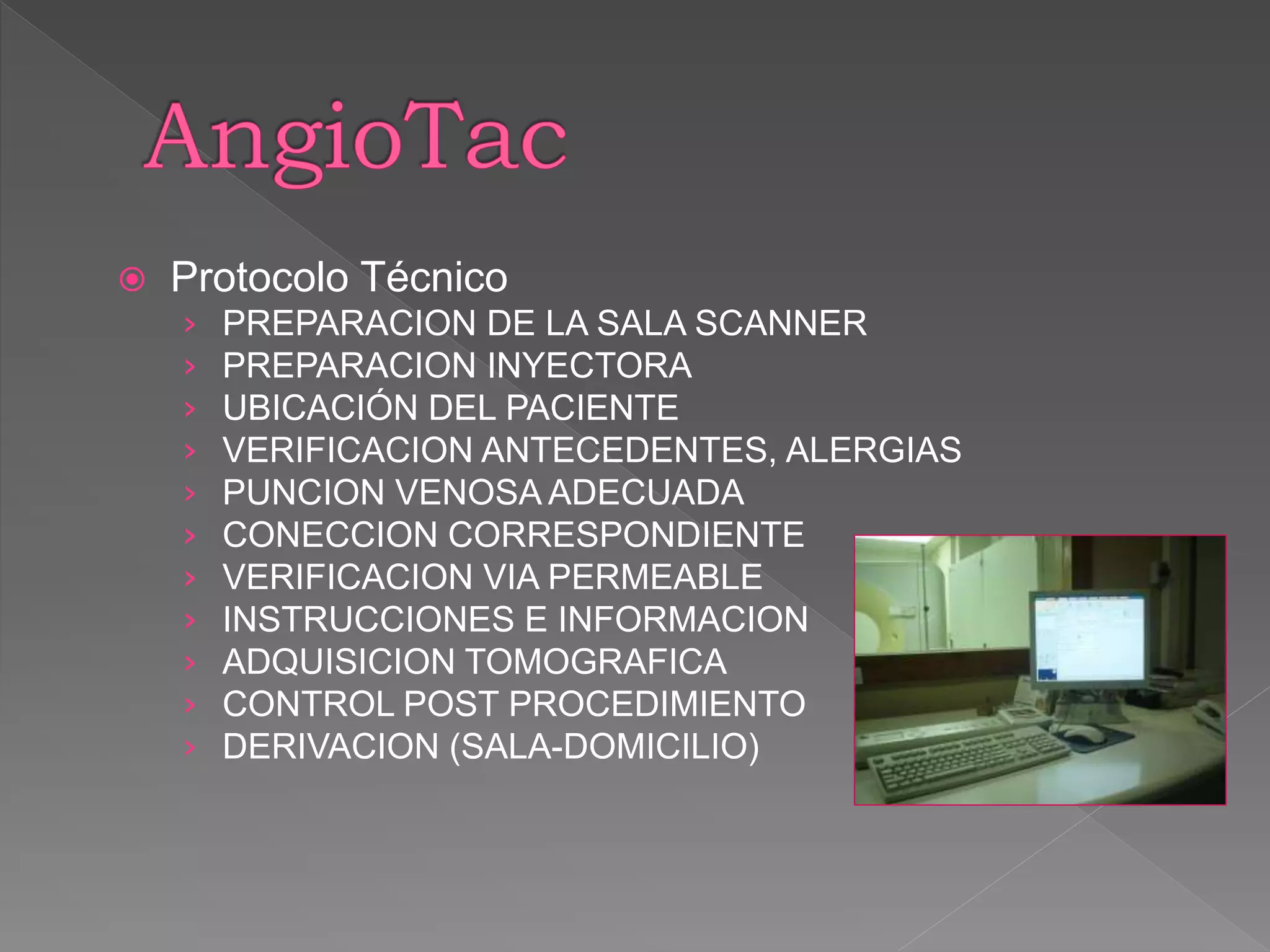 ANGIOTAC GENERALIDADES CHARLA FORMOSA16-08-2018.ppt