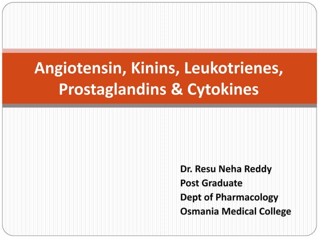 Angiotensin, kinins, leukotrienes, prostaglandins & cytokines | PPTX ...