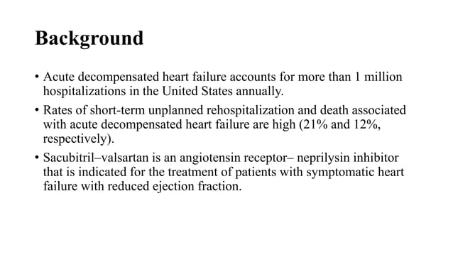 Angiotensin neprilysin inhibition in acute decompensated heart failure ...