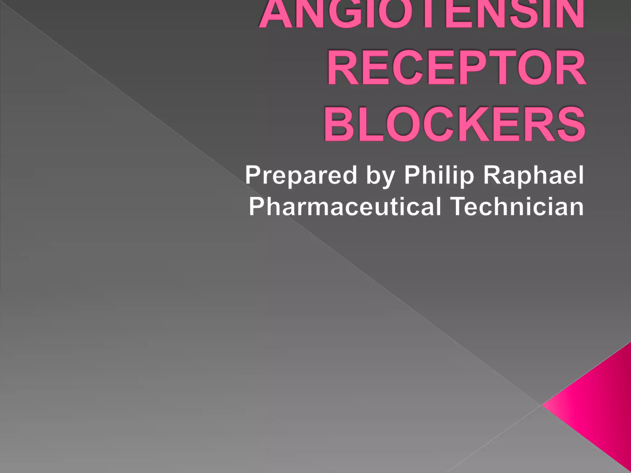 Angiotensin receptor blocker | PPTX