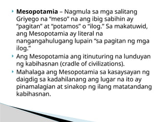 ang kabihasnang mesopotamia sa asya.pptx
