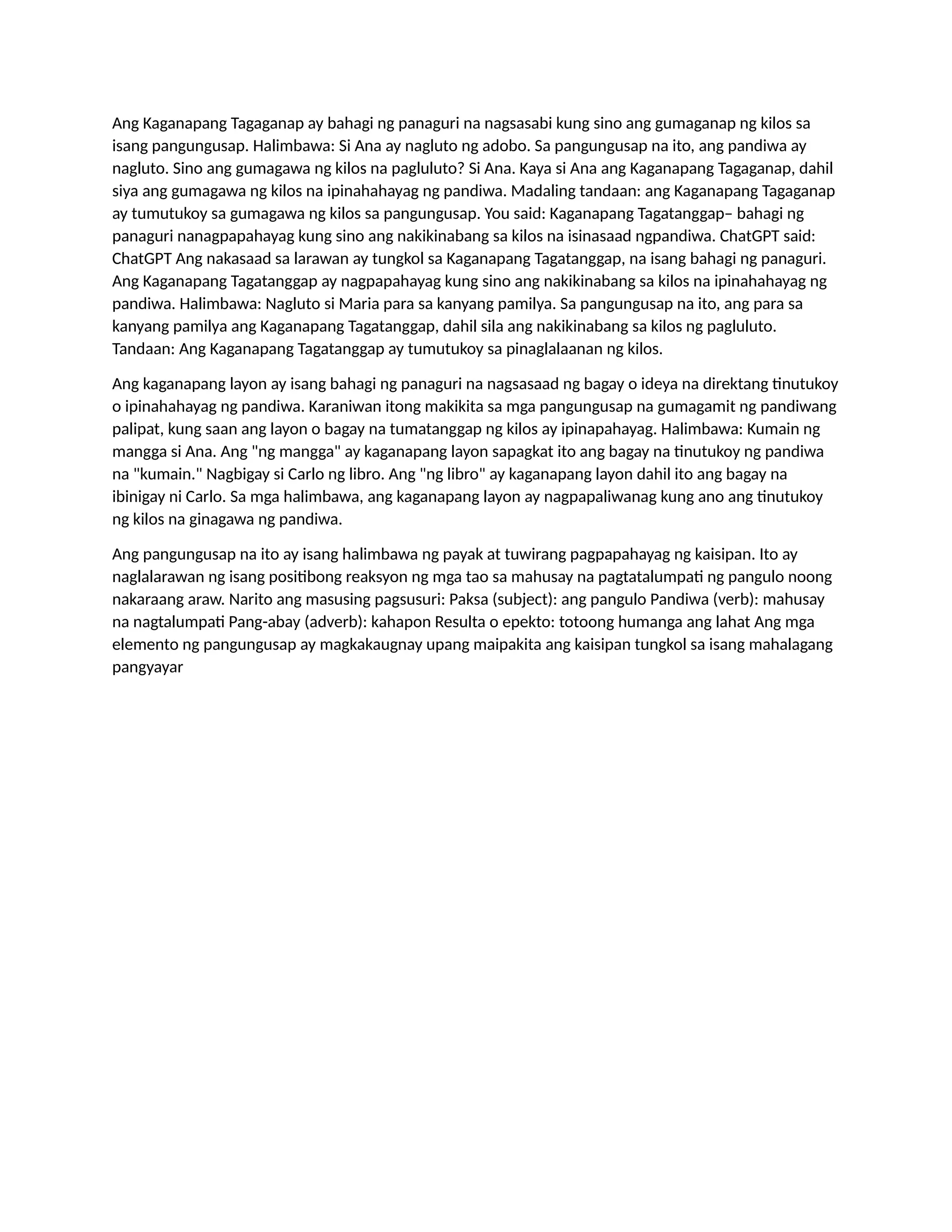 Ang Kaganapang Tagaganap ay bahagi ng panaguri na nagsasabi kung sino ...