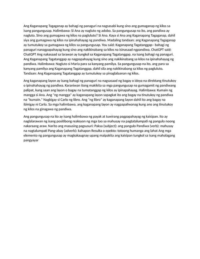 Ang Kaganapang Tagaganap ay bahagi ng panaguri na nagsasabi kung sino ...
