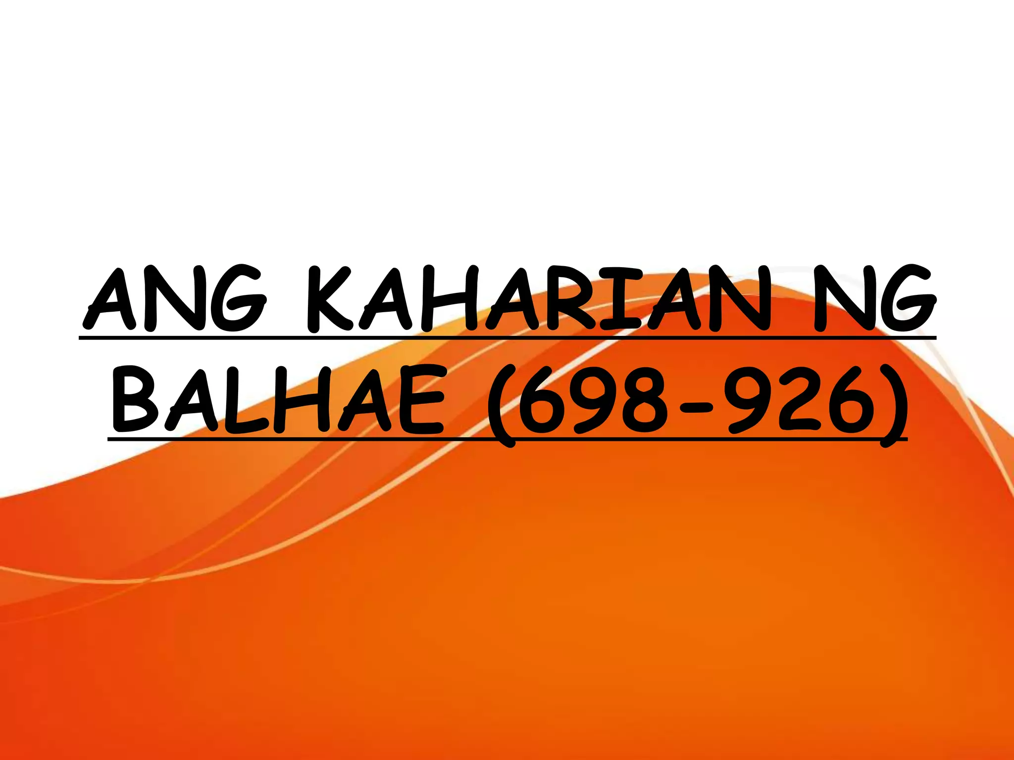 Ang Kaharian ng Balhae | PPT