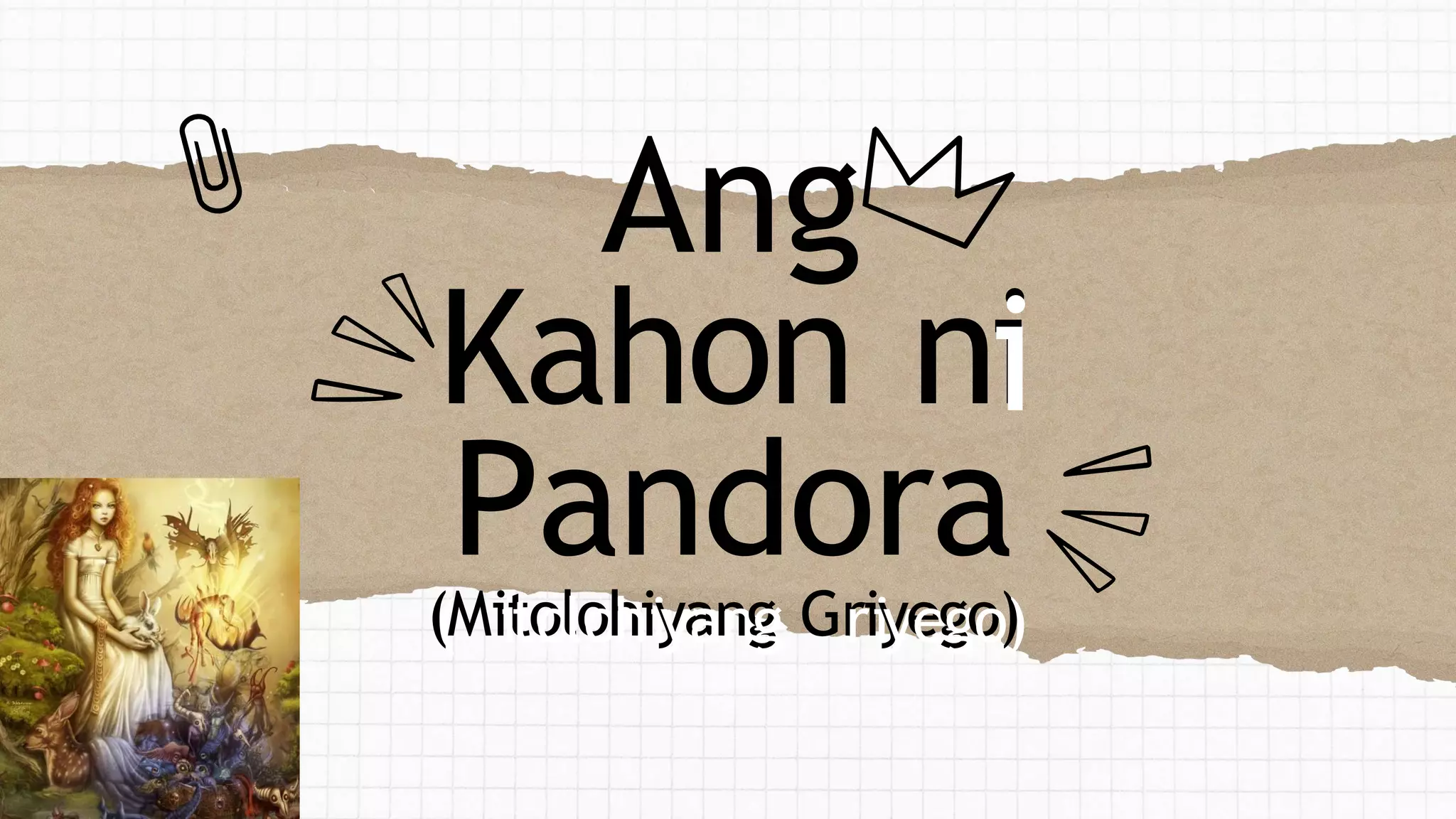 Ang Kahon ni Pandora.pptx