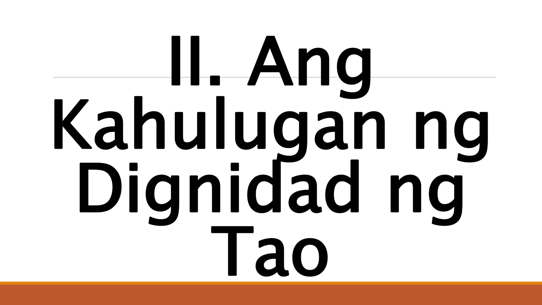 ANG KAHULUGAN NG DIGNIDAD.pptx