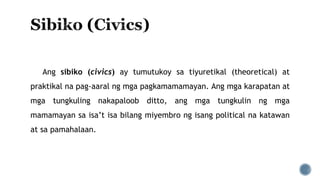 Ang Kahulugan ng Sibiko at Pagkamamamayan | PPTX
