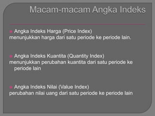 Angka indeks dan kegunaannya | PPT
