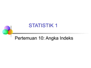 Angka indeks statistika | PPTX