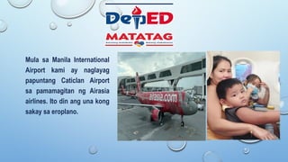 Ang Karanasan ko sa boracay Mula sa Manila International Airport kami ...