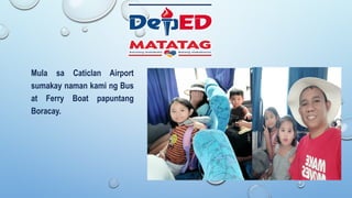 Ang Karanasan ko sa boracay Mula sa Manila International Airport kami ...