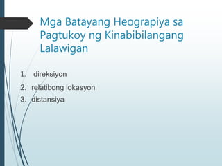 Ang Kinaroroonan ng mga Lalawigan | PPTX