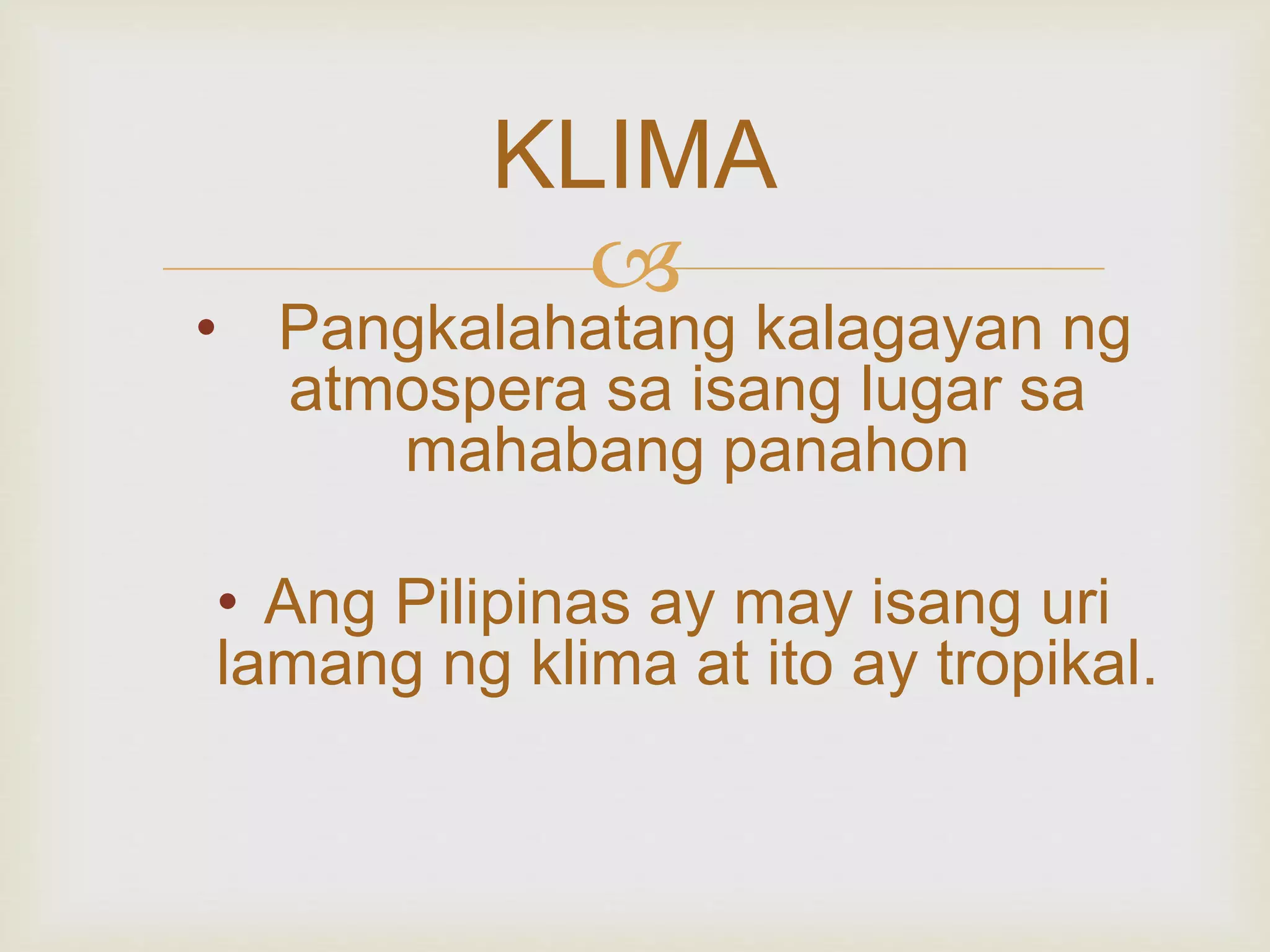 Ang klima at panahon ng pilipinas | PPT