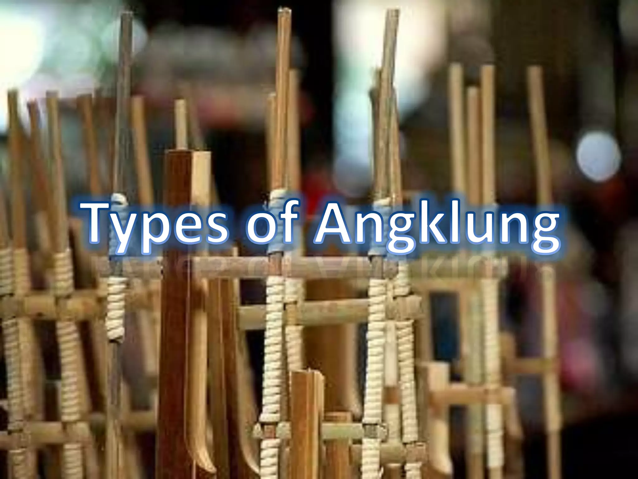 Angklung is the music instrument | PPTX
