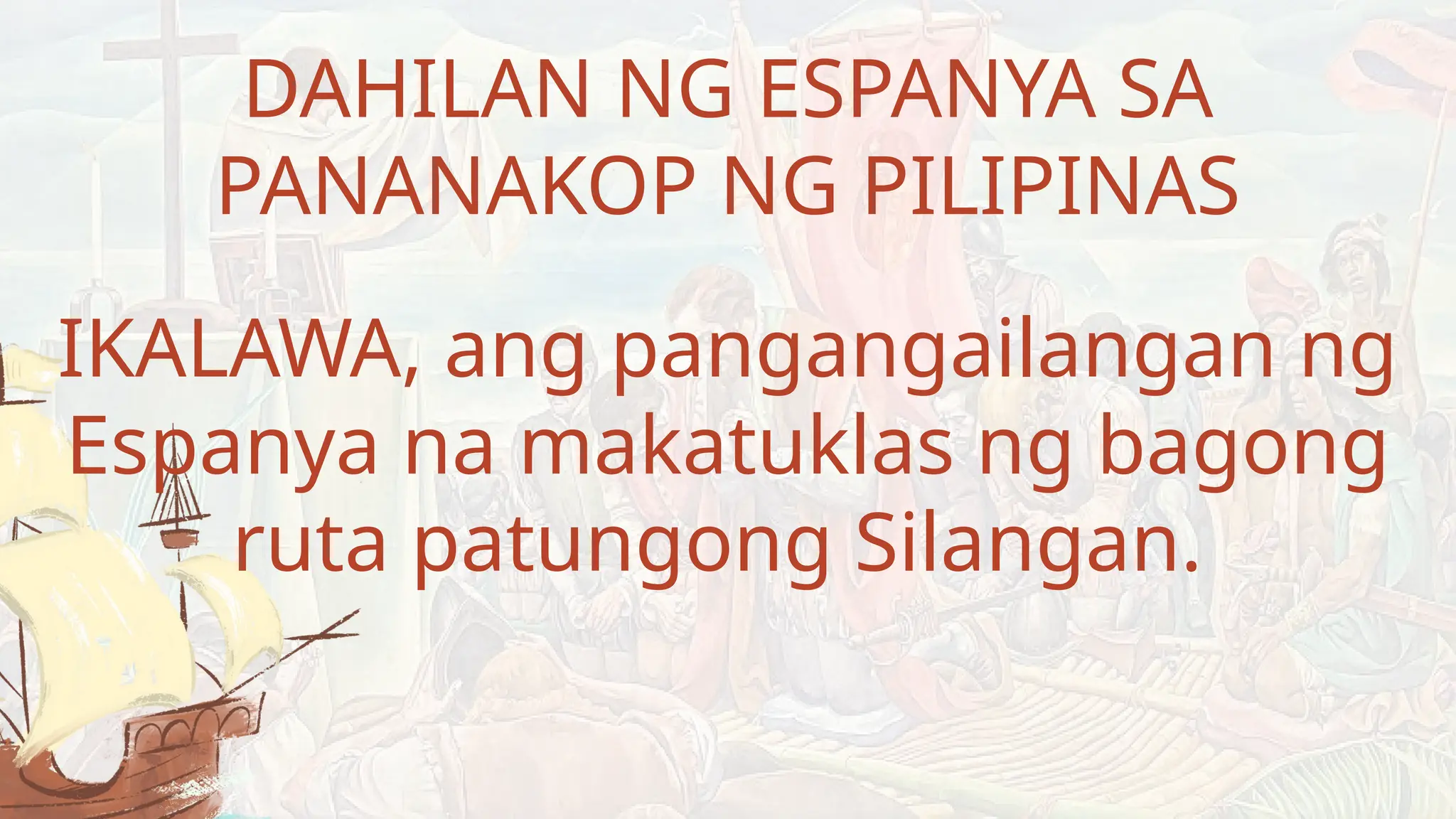 ANG KOLONISASYON AT MGA DAHILAN NG PANANAKOP NG ESPANYA SA PILIPINAS.pptx