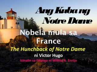 Ang kuba ng notre dame (power point) | PPT