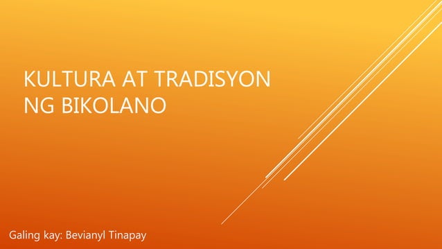 Ang kultura at tradition ng bicolano (tinapay) | PPTX