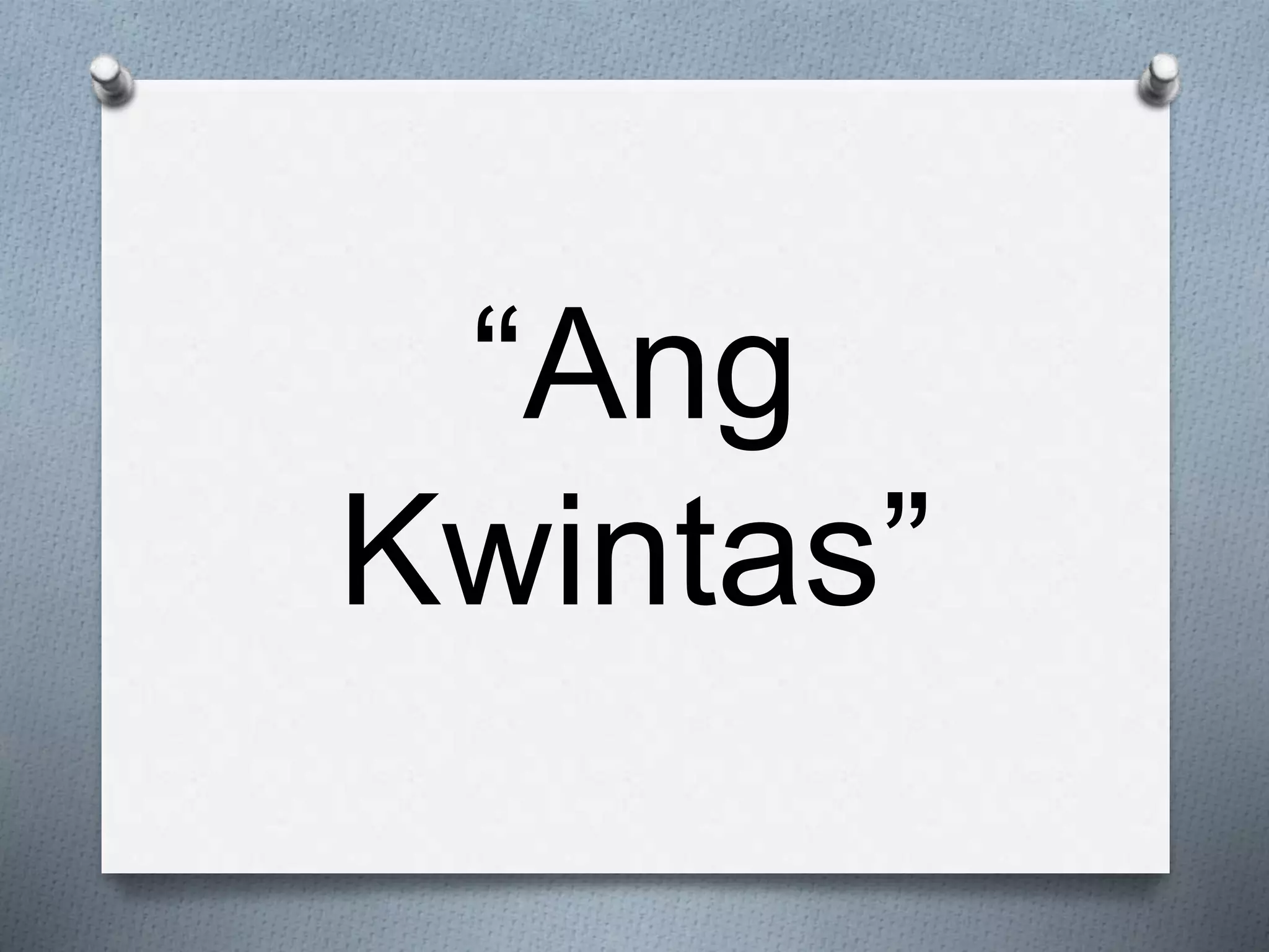 Ang kwintas (Filipino 10 - module 1.4) | PPTX