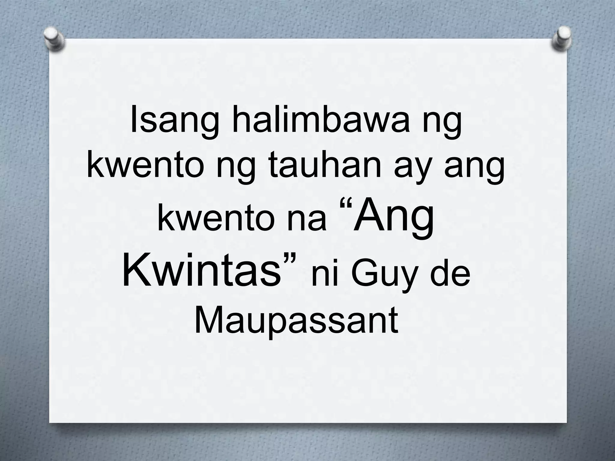 Ang kwintas (Filipino 10 - module 1.4) | PPTX