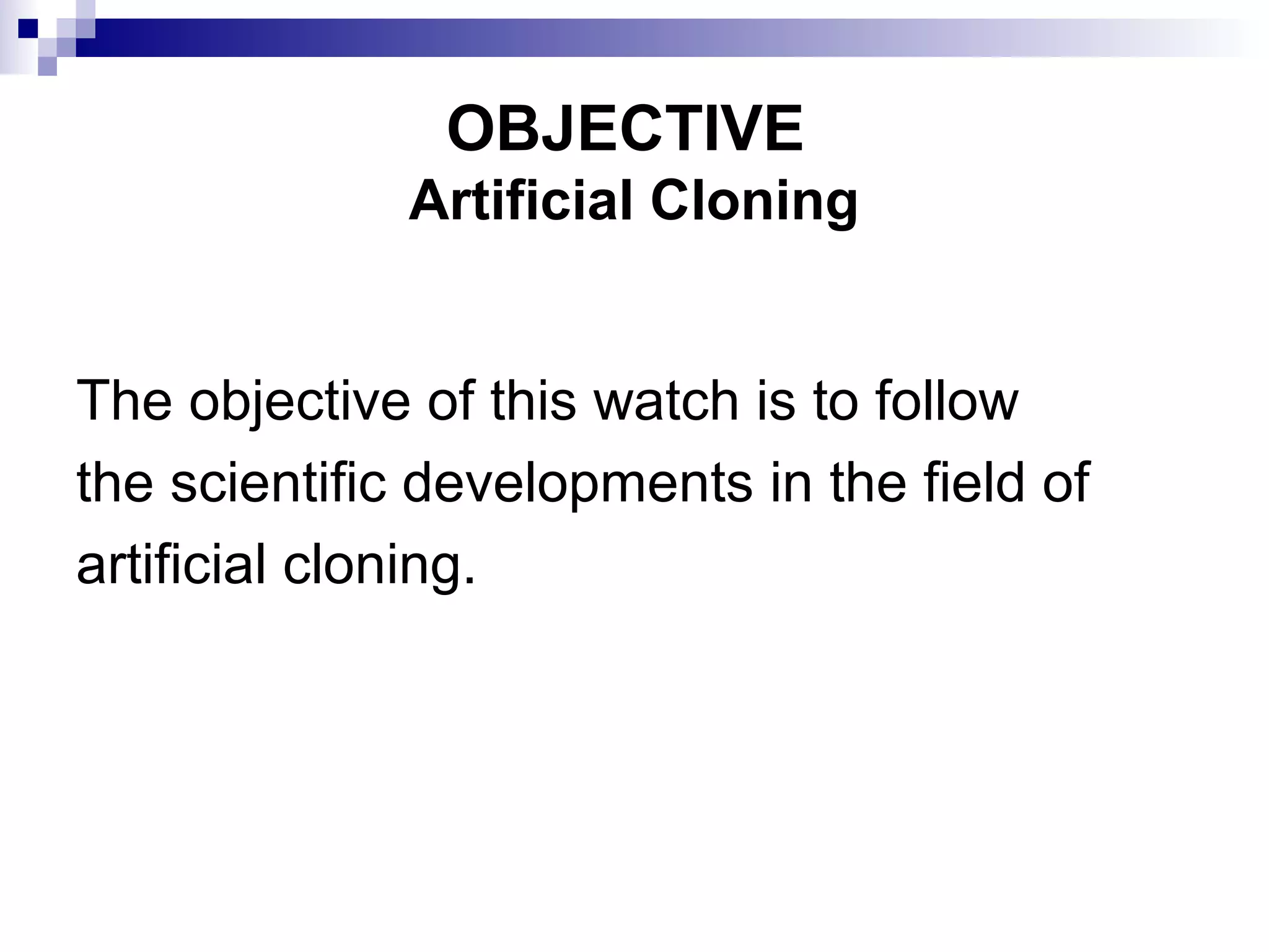 Gidowatch - Artificial cloning | PPT