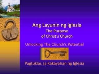 Ang layunin ng iglesia ng panginoon (5 keys to unlock the church ...