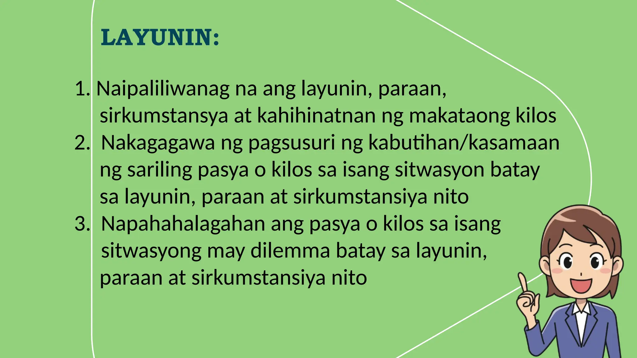 Ang layunin, paraan, sirkumstansiya, at kahihinatnan ng kilos.pptx