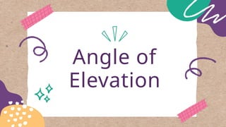 mathematics 9 - ANGLE -OF-ELEVATION.pptx
